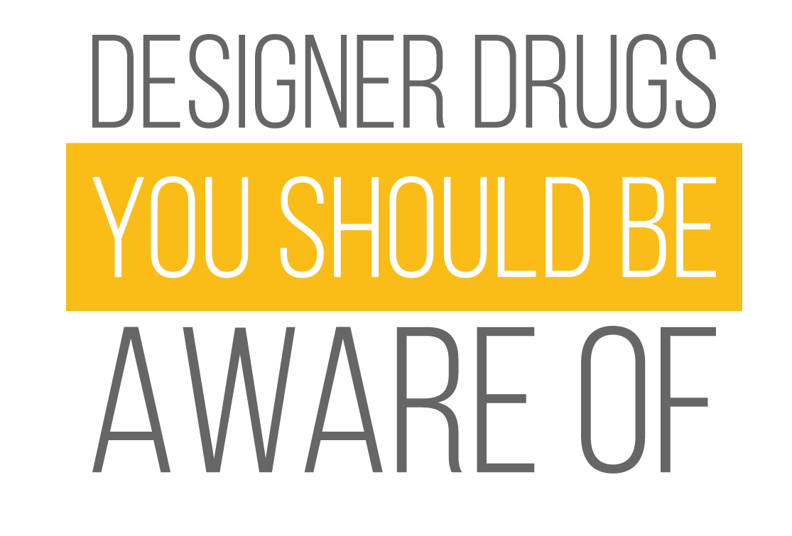 Designer Drugs You Should Be Aware Of (Infographic) | Yellowstone Recovery